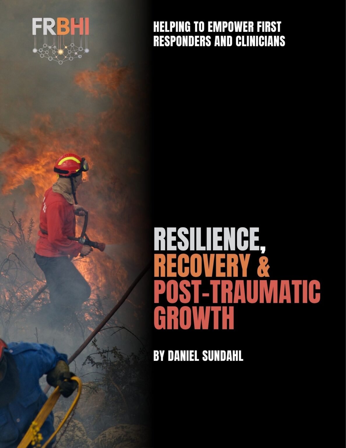 Resilience, Recovery & Post-Traumatic Growth - First Responder ...